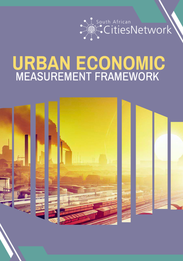 Urban Economic Measurement Framework - SA Cities